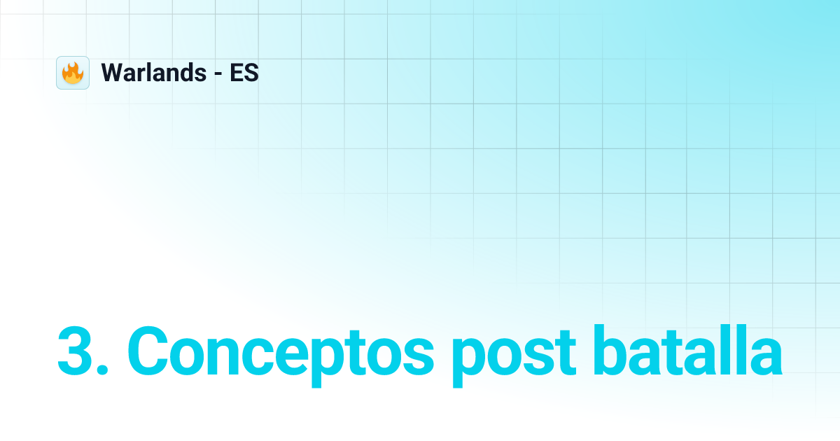 3. Conceptos post batalla | Warlands - ES